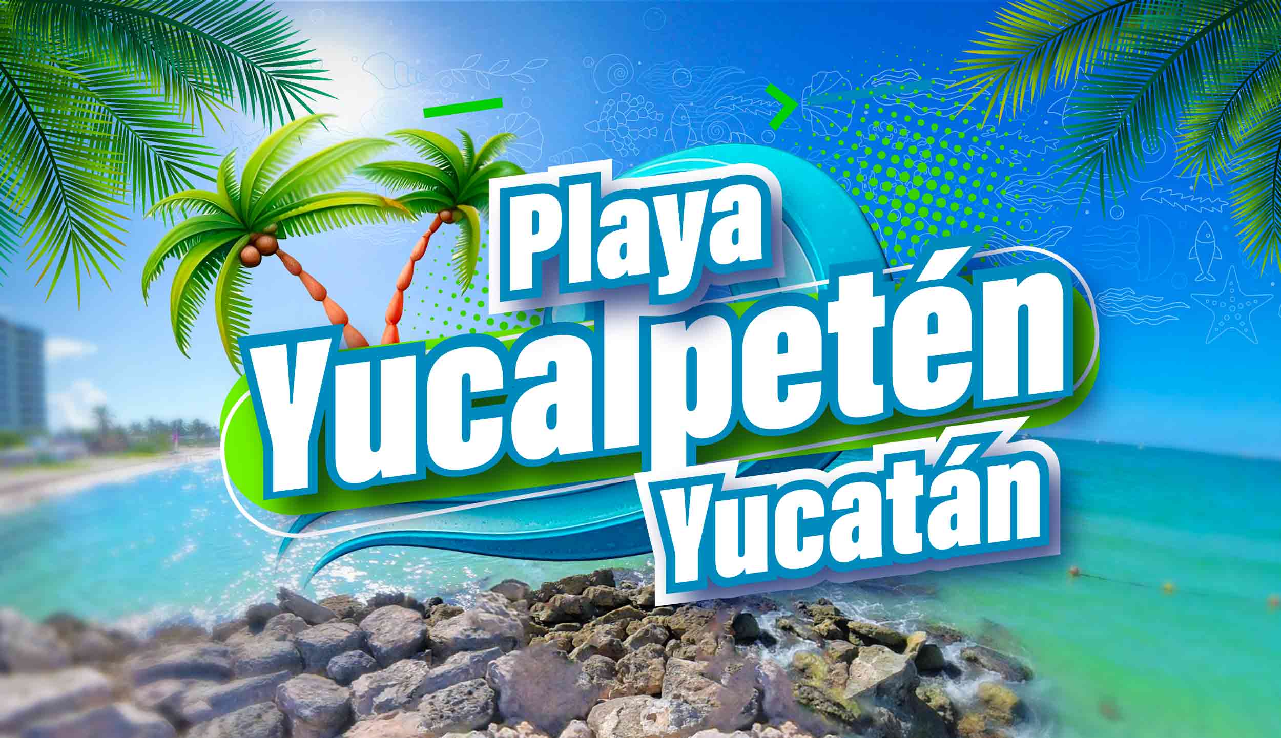 Playa de Yucalpetén (ACTUALIZADO 2025) | ÉCOLE Inmobiliaria